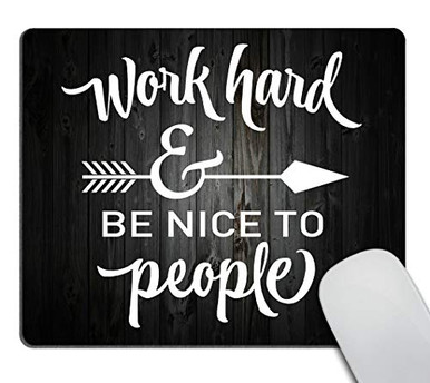 Smooffly Gaming Mouse Pad CustomWork Hard and Be Nice to People ...