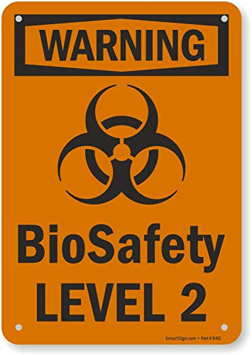 SmartSign Warning - Biosafety Level 2 Sign 7 x 10 Plastic ...