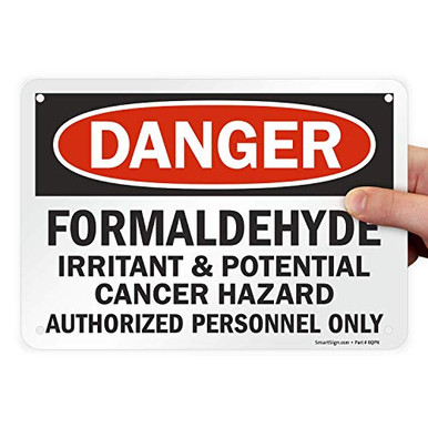 SmartSign Danger - Formaldehyde Irritant and Potential Cancer Hazard ...