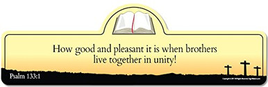 Psalm 1331 Bible Verse Sign How Good and Pleasant it is When Brothers ...