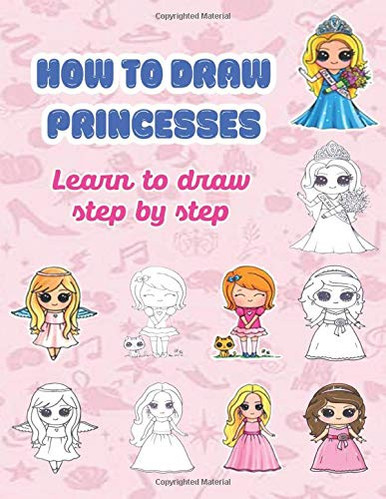 How to draw princesses Learn to draw step by step Cartoon drawing books ...