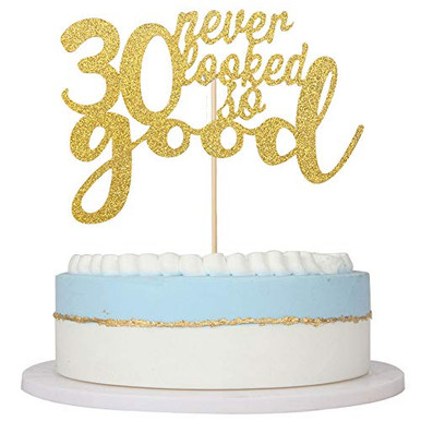 Gold Glitter 30 Never Looked So Good Cake Topper Happy 30th Birthday ...