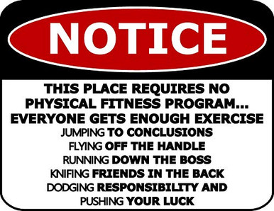 Notice This Place Requires No Physical Fitness Program Everyone Gets ...