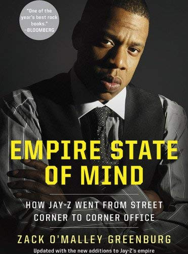 Empire State of Mind Revised How Jay-Z Went from Street Corner to ...