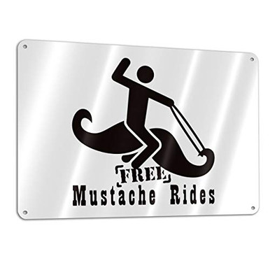 Free Mustache Rides Warning SignCaution SignRust Free AluminumMetal ...