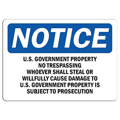 Notice - U.S. Government Property No Trespassing Sign - Label Decal ...