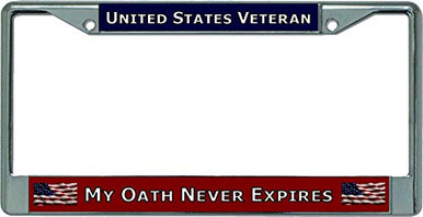 My Oath Never Expires U.S. Veteran Chrome License Plate Frame ...