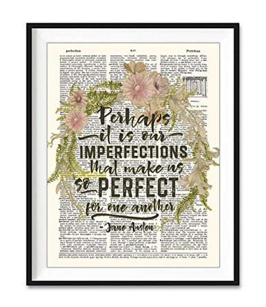 Jane Austen Quote Perhaps It Is Our Imperfections That Make Us So ...