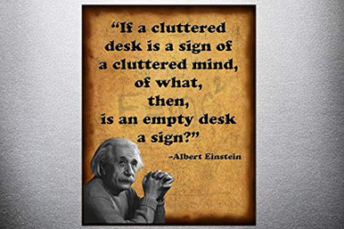Cluttered Desk _ Albert Einstein Quote _ Art Print _ Size is 8 x 10 ...