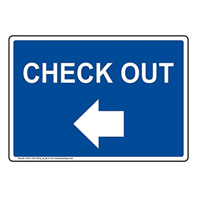 Check Out _with Left Arrow_ Sign_ 10x7 inch Plastic for Wayfinding by ...