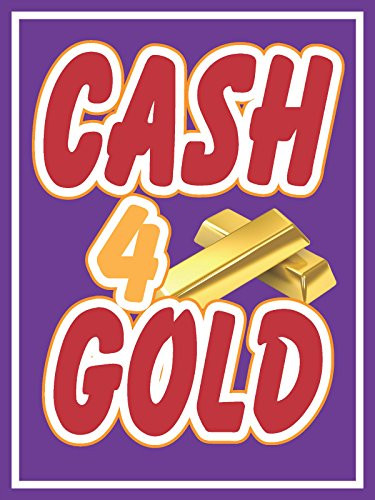 Cash 4 Gold Business Retail Display Sign_ 18 inch w x 24 inch h_ Full ...