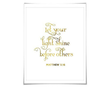 Let Your Light Shine Gold Foil Print. 7 Foil Colours 3 Sizes. Matthew 5 ...