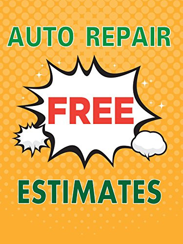 Auto Repair Free Estimates Retail Display Sign_ 18 inch w x 24 inch h ...