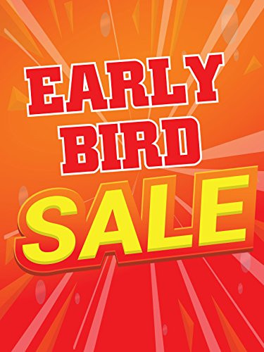 Early Bird Sale Retail Display Sign_ 18 inch w x 24 inch h ...