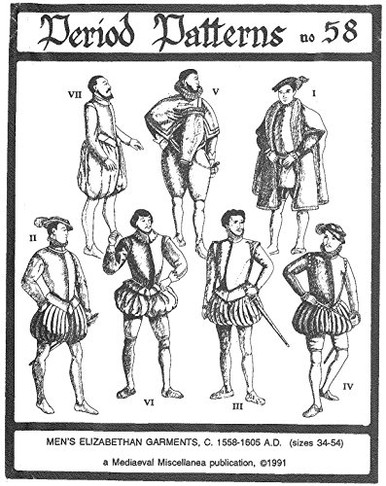 Period Patterns 58_ c. 1558_1605 Men's Elizabethan Garments Sewing ...