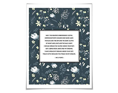 Tread Softly Because You Tread on My Dreams Art Print. 24 Backgrounds ...