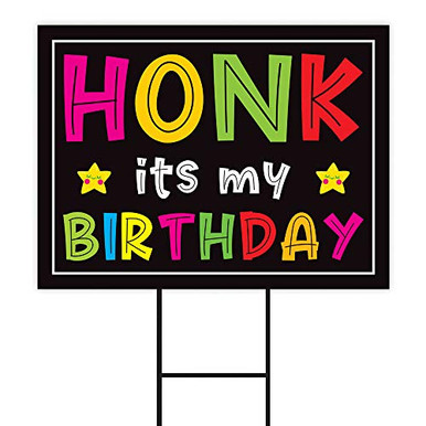 Honk Its My Birthday Yard Sign 18 inch x 12 inch _ Coroplast Visible ...