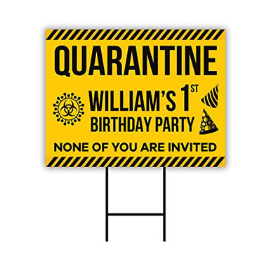 Custom Quarantine Birthday Yard Sign 24 inch x 18 inch _ Coroplast ...