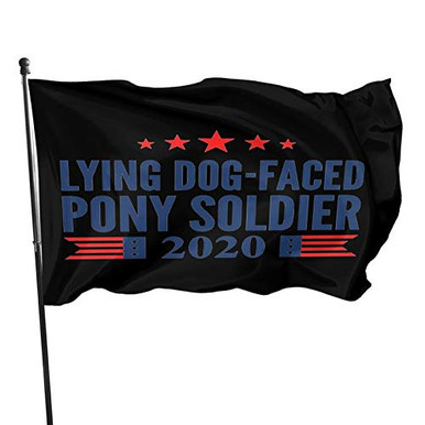 TAIMIN You re A Lying Dog Faced Pony Soldier Flags 3x5 USA Flag Foot ...