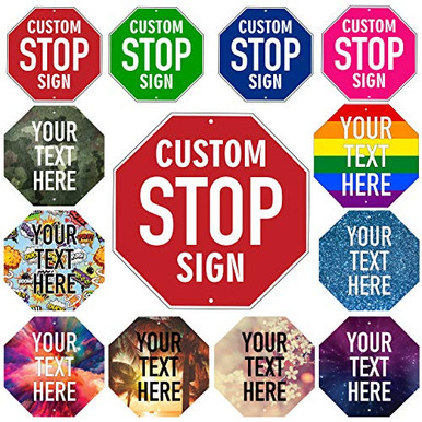 Custom Signs - Custom Stop Signs 12 inch x 12 inch Personalized Gifts ...