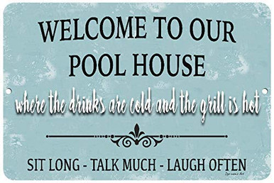 Dyenamic Art Welcome to Our Pool House Sign 8x12 Indoor Outdoor ...