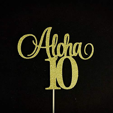 Aloha 10 Topper Hello 10 Cake Topper Tropical 10th Birthday Cake Topper ...