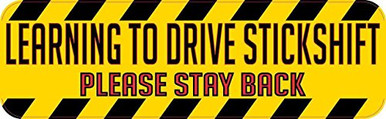 StickerTalk Learning to Drive a Stick Shift Vinyl Sticker 10 inches by ...