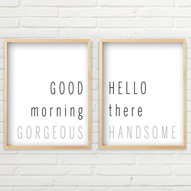 Good Morning Gorgeous Hello There Handsome Wall Decor 11x14 inch ...