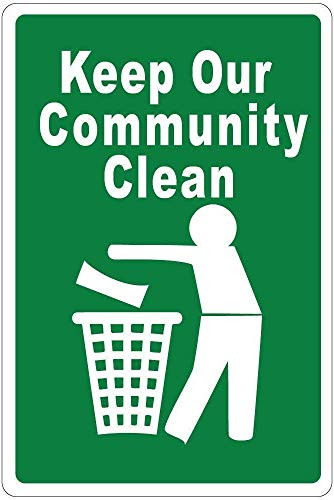 Keep Our Community Clean Chic Metal Tin Sign-Aluminum ?20x30Cm 8x12Inch ...