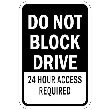 Do Not Block Drive 24 Hour Access Required Aluminum Metal Sign 8x12 ...