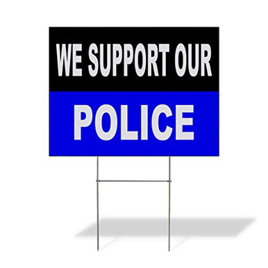 Plastic Weatherproof Yard Sign We Support Our Police Black Blue 0 Green ...