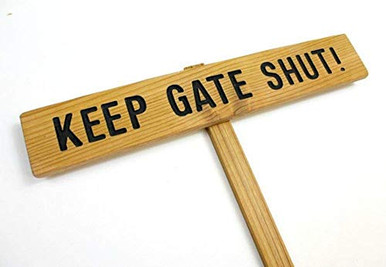 KEEP GATE SHUT Gate Marker Cedar Wood Stake Sign Routed Black Gate ...