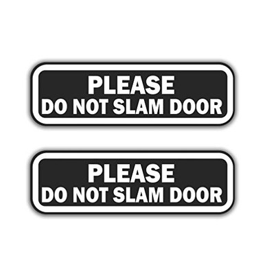 Sticker Please Do Not Slam Door 4x1.25inches Pack 2X Decal for Car ...