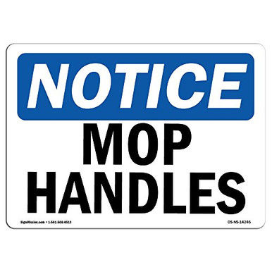 OSHA Notice Signs - Mop Handles Sign Extremely Durable Made in The USA ...