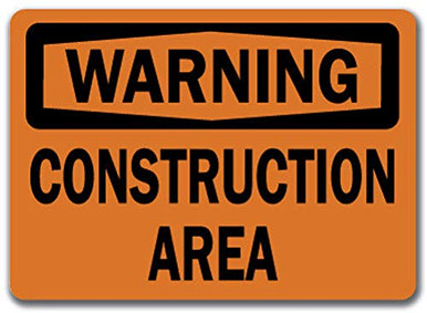 Warning Sign - Construction Area - Safety Sign Label Decal Sticker ...