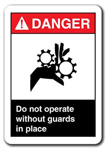Danger Sign - Do Not Operate Without Guards in Place Safety Sign ansi ...