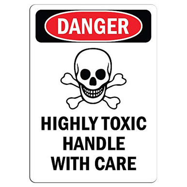 Danger Sign - Highly Toxic Handle with Care Label Decal Sticker Retail ...