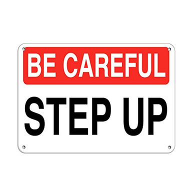 Be Careful Step Up Hazard Sign Watch Your Step Signs Vinyl Sticker ...