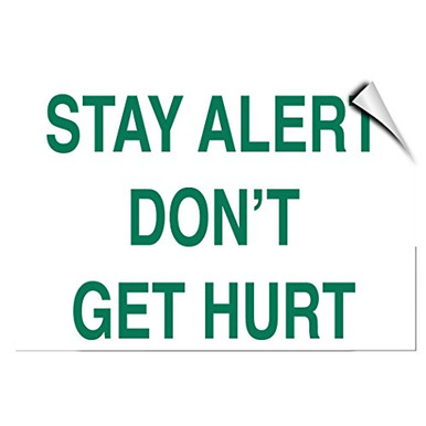 Stay Alert DonT Get Hurt Hazard Safety Slogans LABEL DECAL STICKER ...