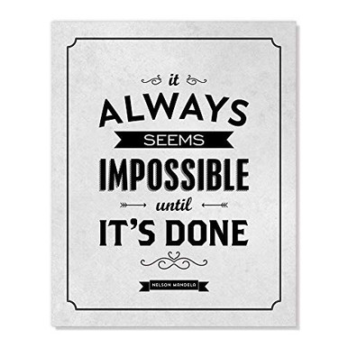 Inspirational Mandela Quote Art It Always Seems Impossible Until Its ...