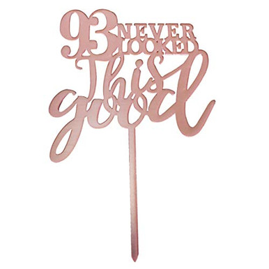 93 Never Looked This Good Cake Topper Women Rose Gold Happy 93rd ...