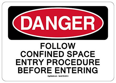 OSHA Danger Safety Sign Follow CONFINED Space Entry Procedure Before ...