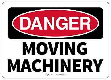 OSHA Danger Safety Sign Moving Machinery - Warehousesoverstock