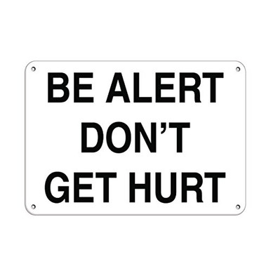 Be Alert Dont Get Hurt Hazard Sign Safety Slogans LABEL DECAL STICKER ...