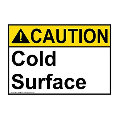 Caution Cold Surface ANSI Safety Sign 10x7 in. Plastic for Safe Food ...