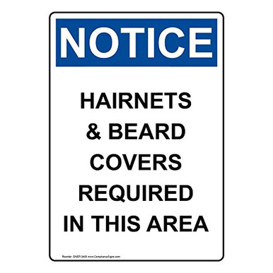 Vertical Notice Hairnets and Beard Covers Required in This Area OSHA ...