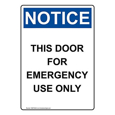Vertical Notice This Door for Emergency Use Only OSHA Safety Sign 10x7 ...