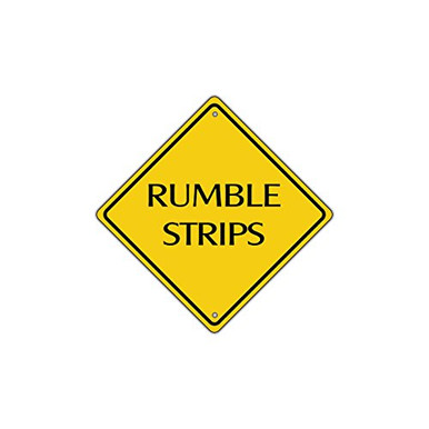 Warning Rumble Strips Ahead Metal Aluminum Sign 12x12 Safety Sign ...