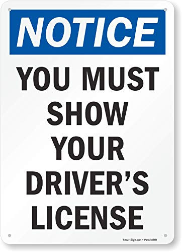 SmartSign inchNotice - You Must Show Your Drivers License inch Sign 10 ...