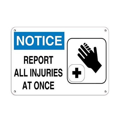 DYLAN MILLER Safety Sign - Notice Report All Injuries at Once Safety ...